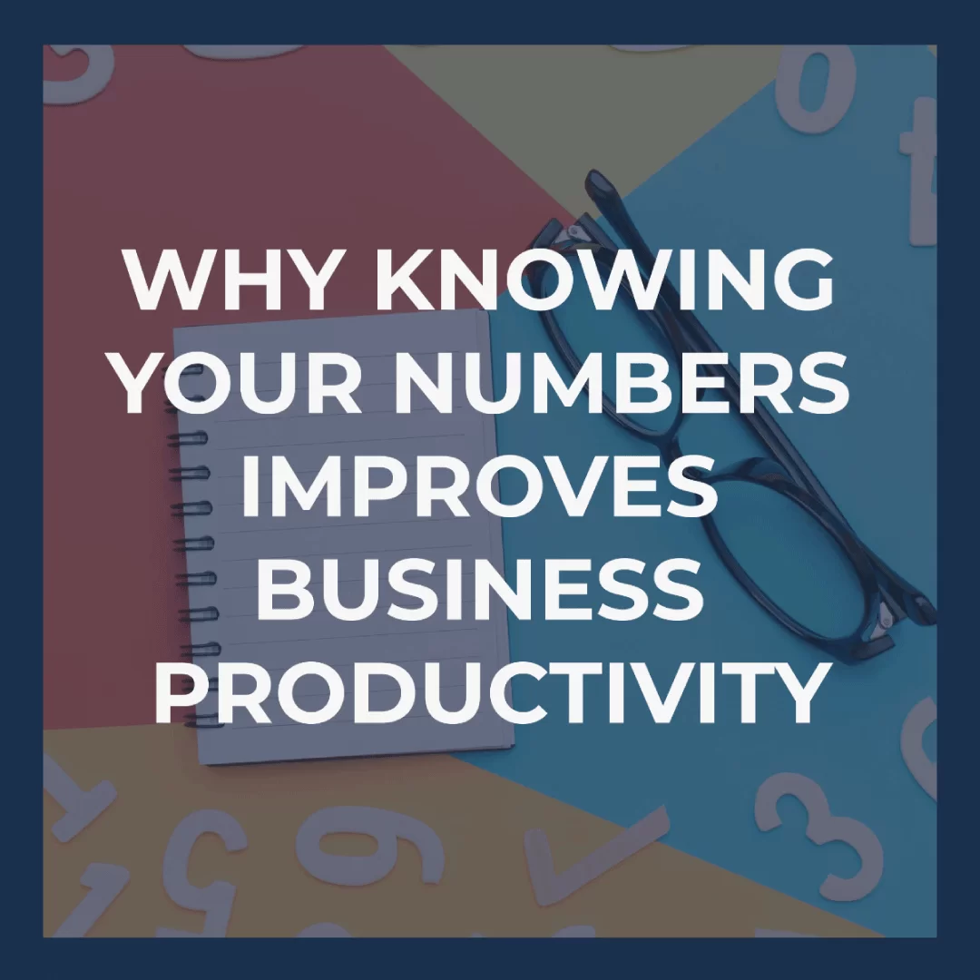 Why knowing your numbers improves business productivity - Chalkhill Blue